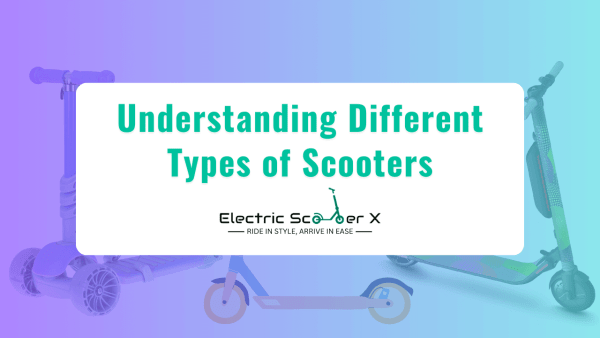 Different Types of Scooters and Their Benefits